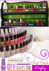 31 DIY Racks for Nail Polish Display - Guide Patterns