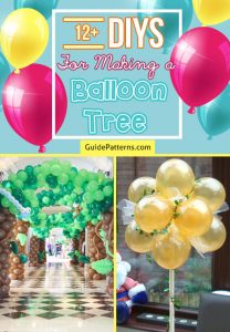 12+ DIYs For Making a Balloon Tree - Guide Patterns