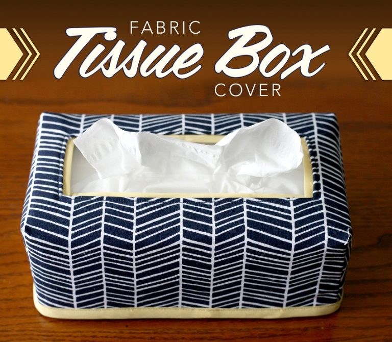 36+ Ways to Make a Tissue Box Cover | Guide Patterns