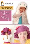 20 Ways to Make a Yarn Wig - Guide Patterns