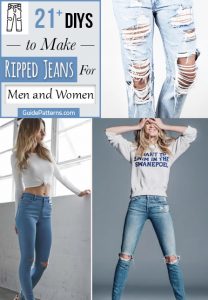 21 + DIYs to Make Ripped Jeans for Men and Women - Guide Patterns