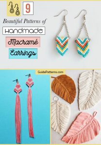 9 Beautiful Patterns of Handmade Macramé Earrings - Guide Patterns