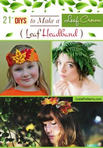 21+ DIYs to Make a Leaf Crown (Leaf Headband) - Guide Patterns